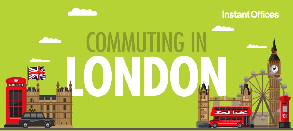 Transport and Commuting to London for Work | Instant Offices Blog