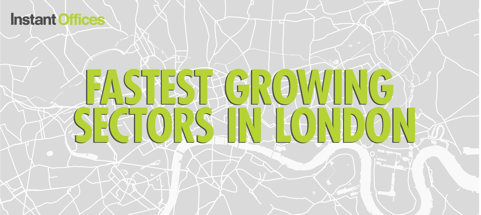 What Are the Fastest Growing Sectors in London - Instant Offices