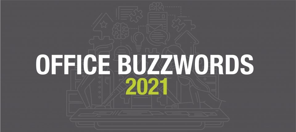 Top Office Buzzwords For 2021 Instant Offices Blog top-office-buzzwords-for-2021-instant-offices-blog