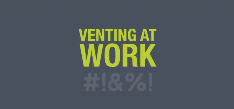 Frustrated at Work, Is Venting a Solution? - Instant Offices
